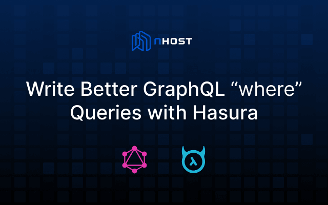 Nhost: The Open Source Firebase Alternative with GraphQL