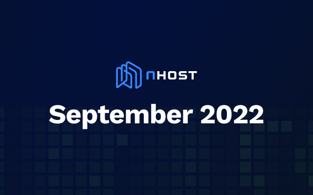 Nhost September 2022 | Nhost